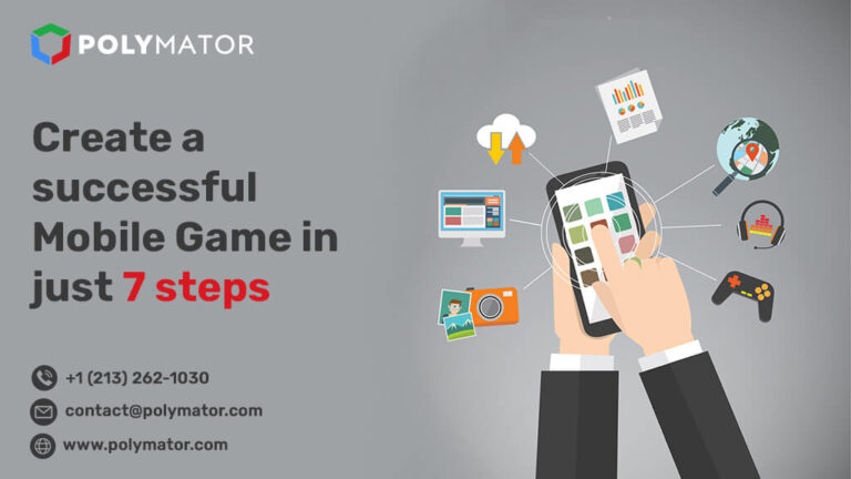 Create a successful Mobile Game in just 7 steps | Polymator